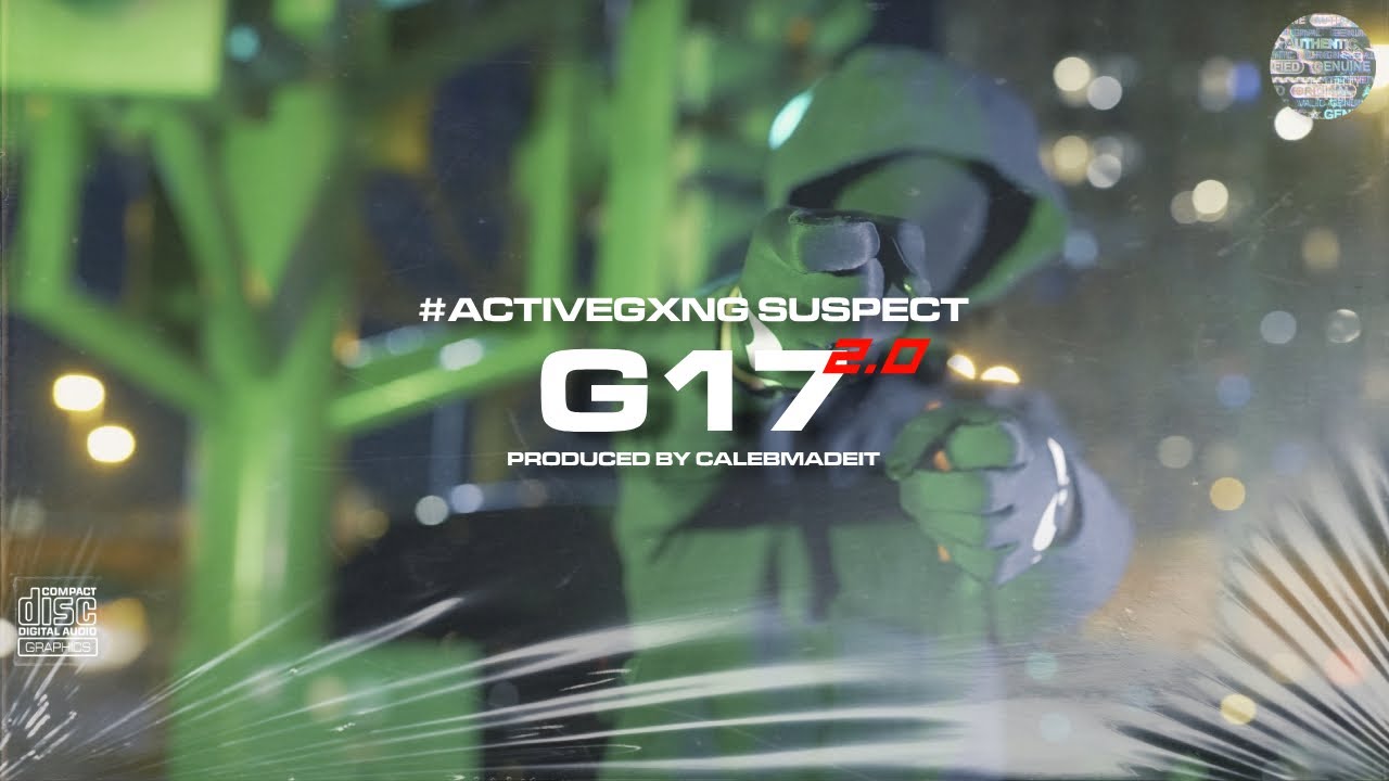 #ActiveGxng Suspect - G17 2.0 (Official Audio) #Exclusive - YouTube