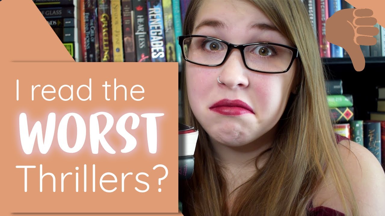 I READ THE WORST THRILLERS?? // Worst books on my shelves according to ...