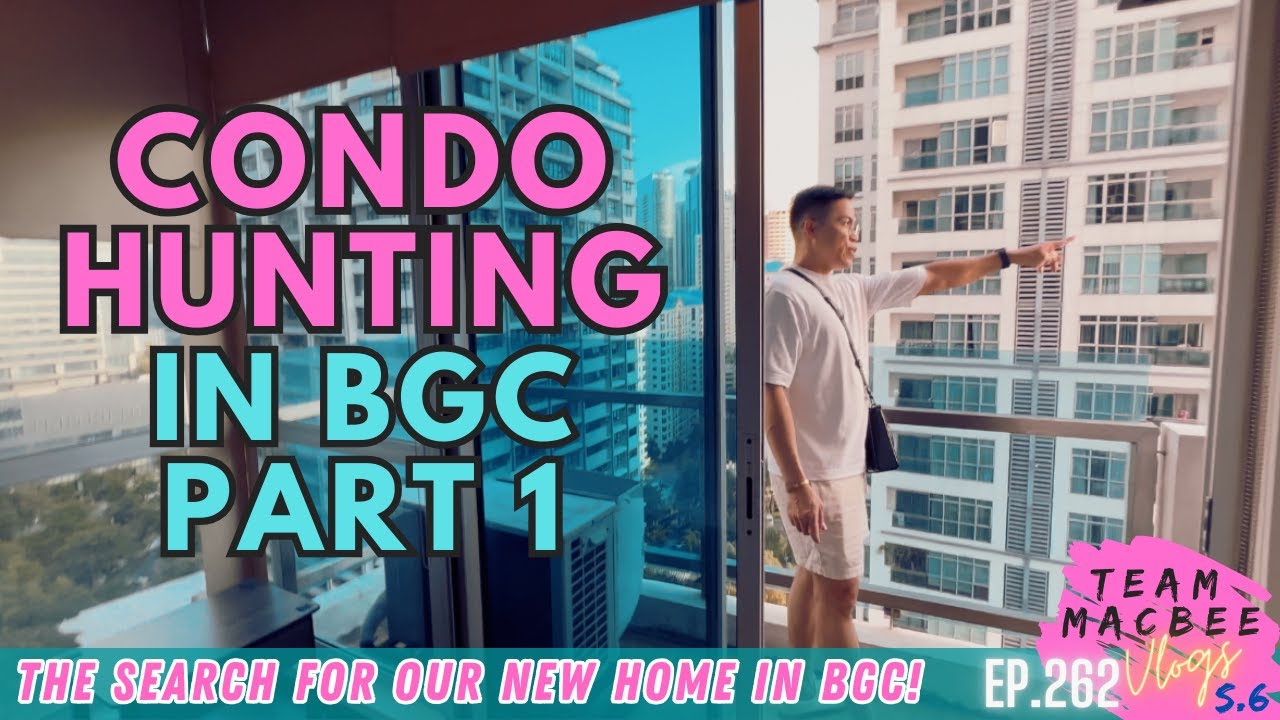 We Checked Twelve Units So Far in BGC to Find Our Next HOME in The ...