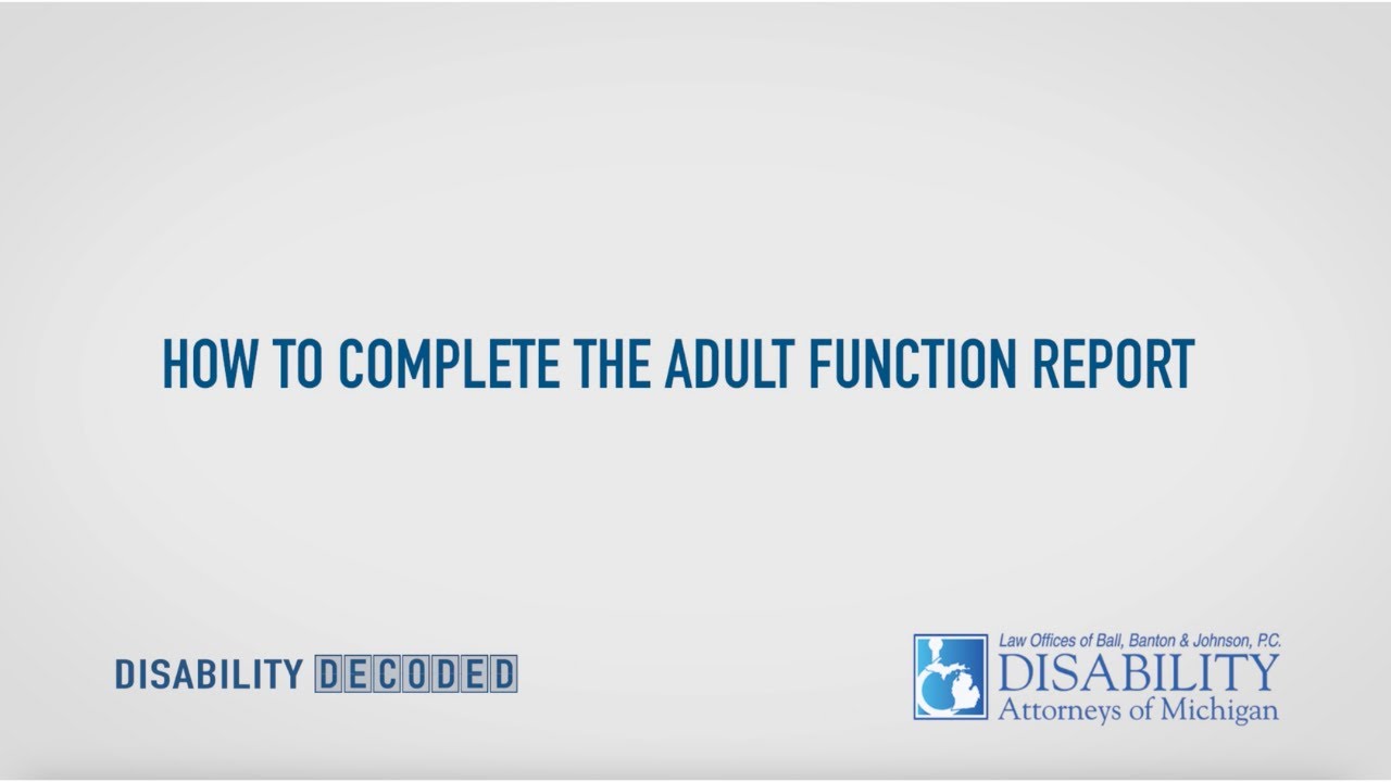 How to Complete the Adult Function Report - YouTube