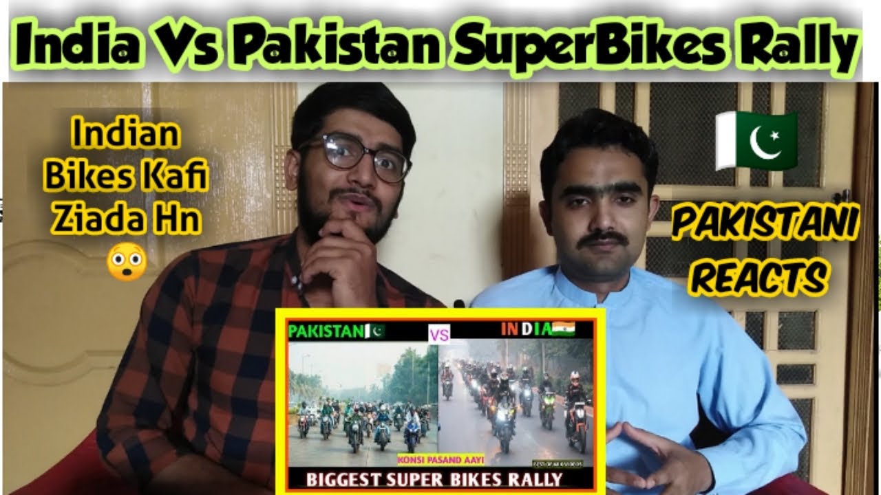 Pakistani Reacts to INDIA VS PAKISTAN SUPERBIKES BIGGEST RALLY ...