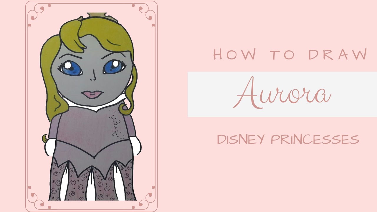 How to draw Aurora from Disney's Sleeping Beauty easy YouTube video ...