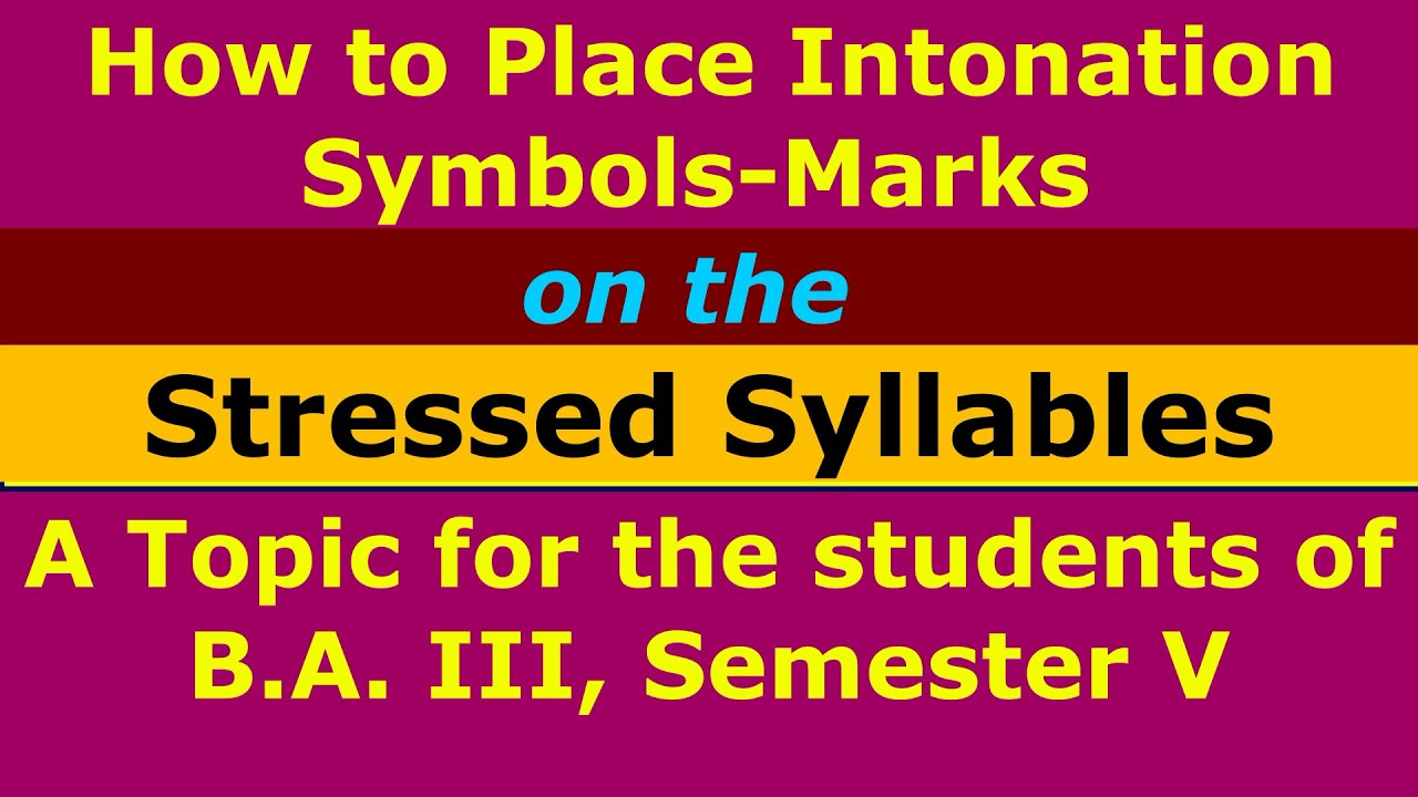 How to Place Intonation Marks-On Tonic Syllables-Stressed Words ...
