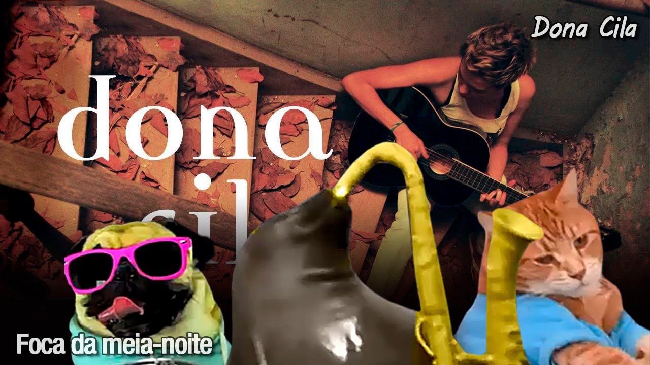 Foca da Meia-Noite - Dona Cila - YouTube