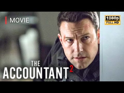 THE ACCOUNTANT 2 (2025) Full Movie English | Ben Affleck || Action Thriller Movie | Reviews & Fact