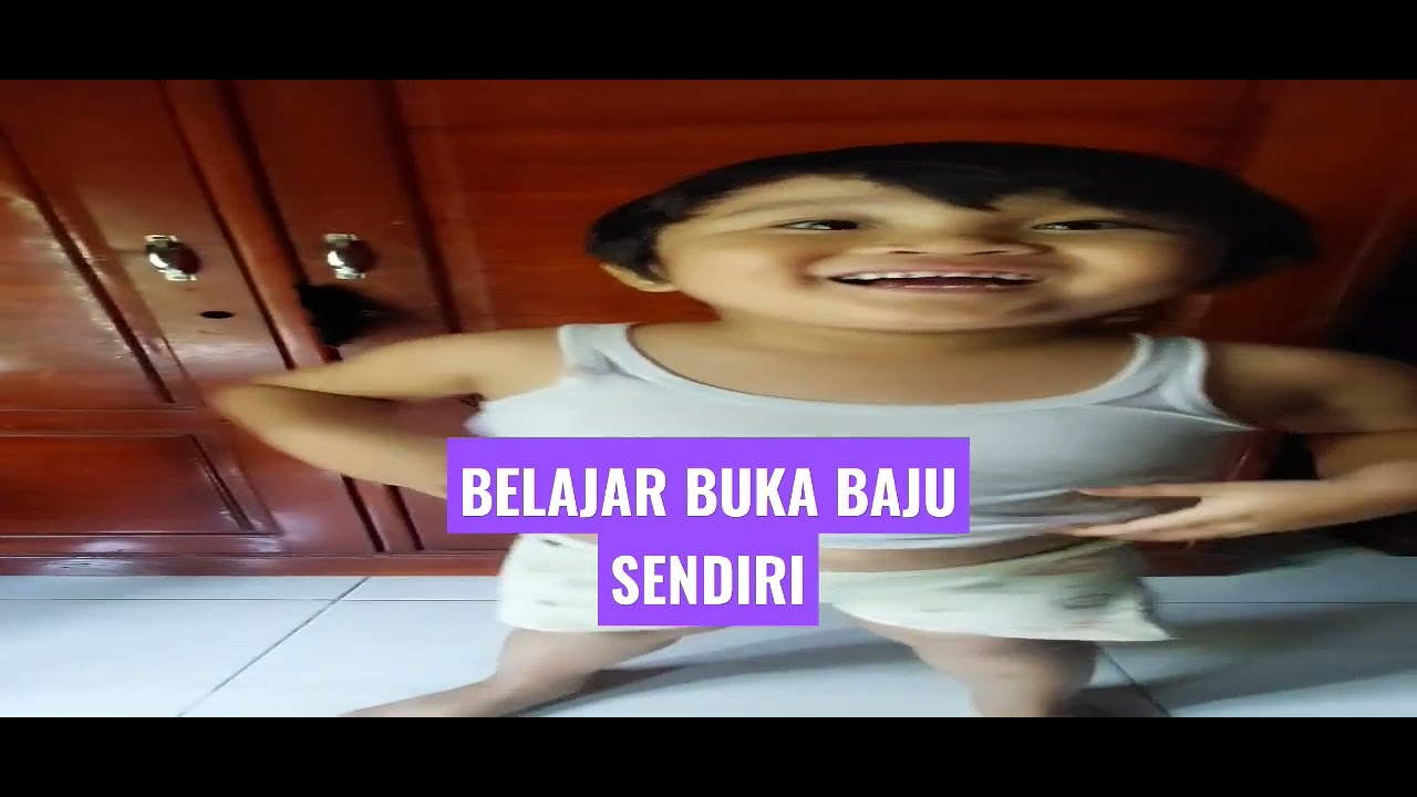 Adek Azim Belajar Buka Baju Sendiri Youtube