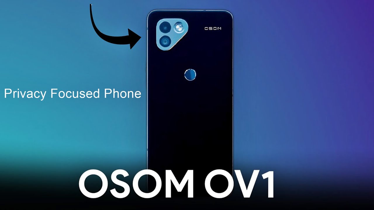 Osom OV1 Privacy Focused 5G Phone 🔒 - Price Specification India Launch ...