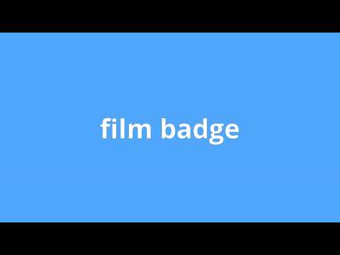 what is the meaning of film badge. - YouTube
