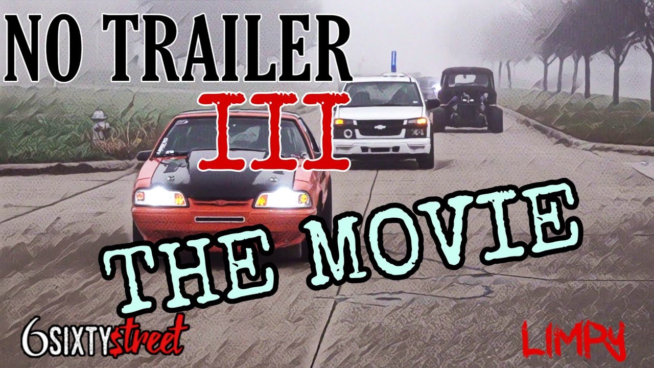 6sixty street and Limpy present-No Trailer #3 street race. Cashdays ...