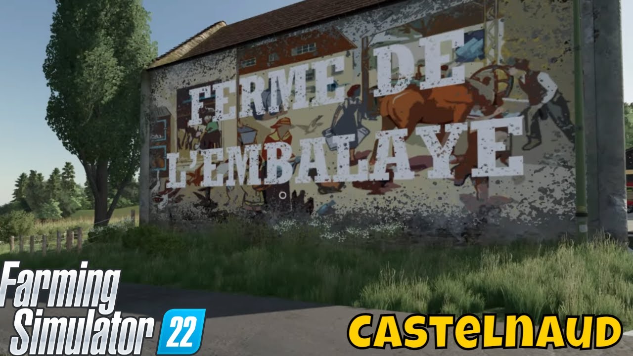 FS22 - MAPPA FRANCESE SPETTACOLARE VEDIAMO LA CASTELNAUD - GAMEPLAY ITA ...