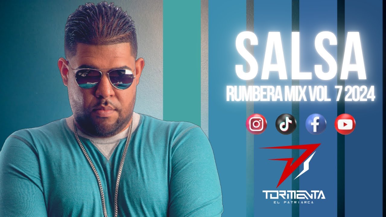 SALSA RUMBERA MIX VOL 7 2024 By DJ TORMENTA EL PATRIARCA - YouTube