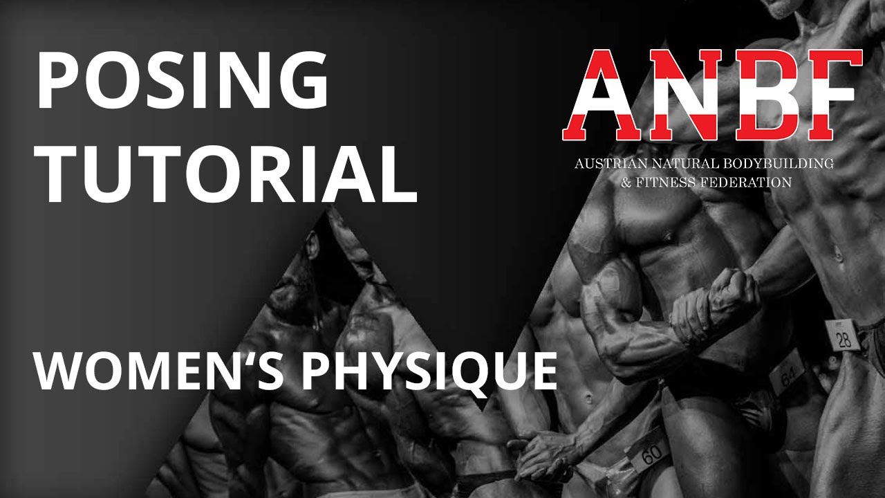 ANBF Posing Tutorial - Women's Physique - YouTube