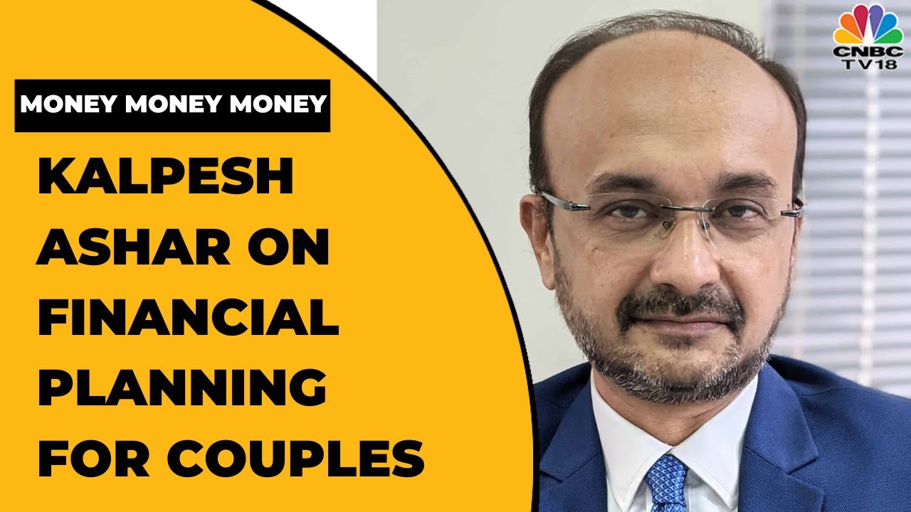 Kalpesh Ashar Shares His Ideas For Financial Planning For Couples ...