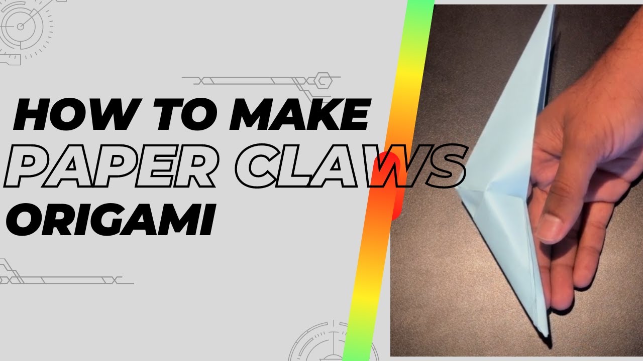 How to make: Paper Claws (EASY) Origami - YouTube
