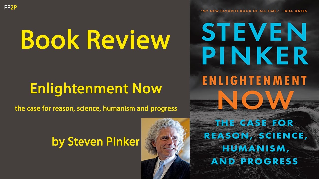 Book Review: Enlightenment Now by Steven Pinker - YouTube