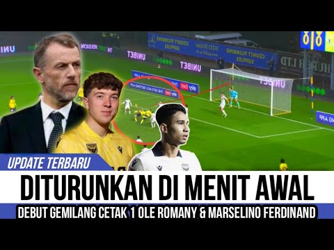🔴DEBUT GEMILANG OLE ROMANY CETAK 1 GOL MARSELINO CETAK 1ASSIST DI ...