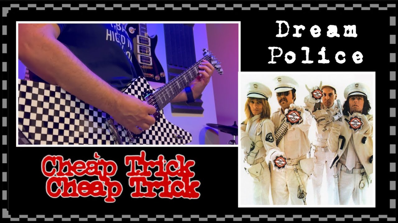 Episode 87 - Cheap Trick "Dream Police" Guitar Cover With Dream Police ...