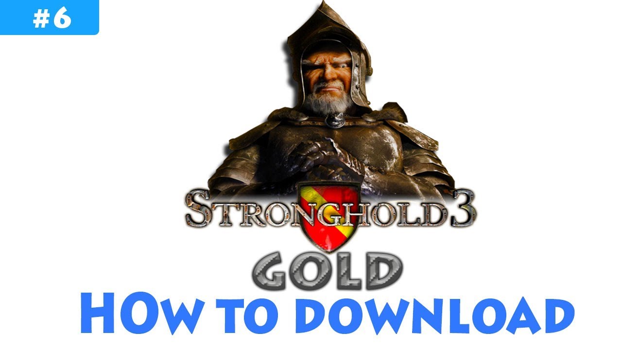 How to download Stronghold 3 Gold Edition For Free - YouTube