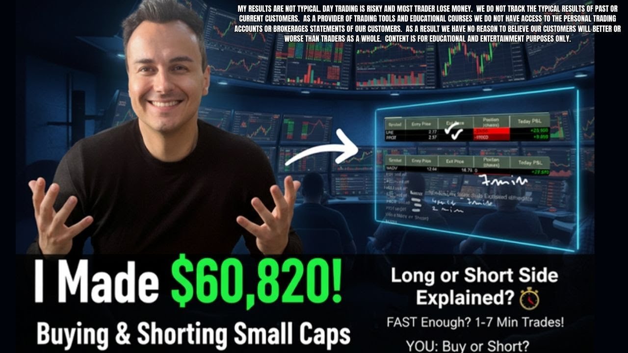 $60,820 Profit Day Trading Small Caps | Long vs Short Explained in 1–7 ...