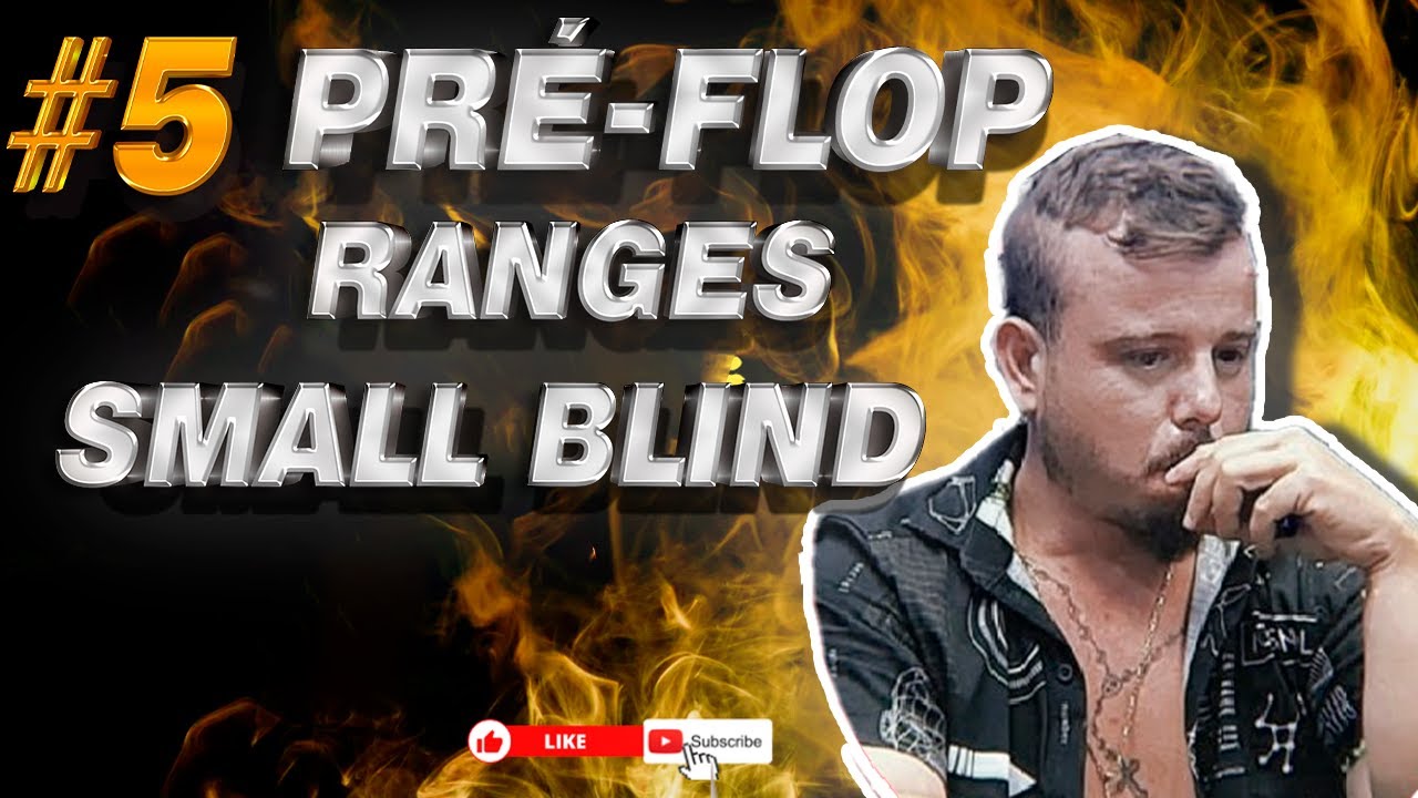 Série PRÉ-FLOP #5 SMALL BLIND RANGES | Vire um mestre no pré-flop - YouTube
