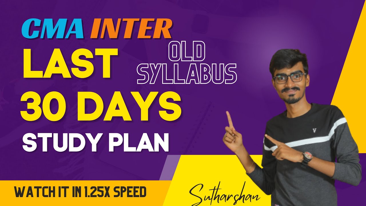 CMA Inter Last 30 Days Study Plan | Your Path to Success | Old Syllabus ...