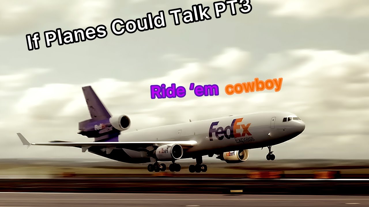 If planes can talk PT3 | FedEx Express Flight 80 - YouTube