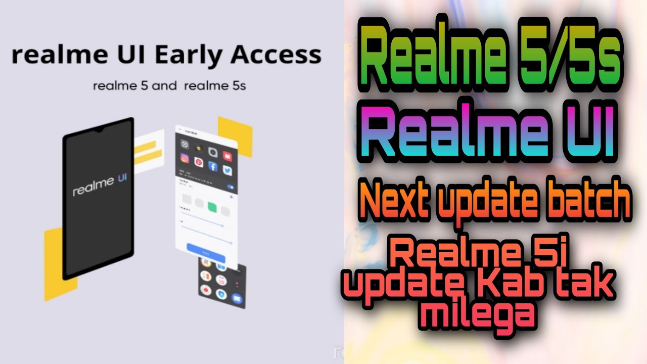 Realme 5/5s Realme UI Next update batch | Realme 5i update kab tak milega |Anu tech - YouTube
