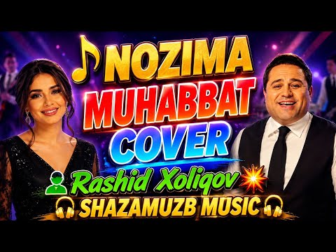 🎵 Nozima – Muhabbat (Cover) | Rashid Xoliqov Qo'shig'i ❤️ 2026