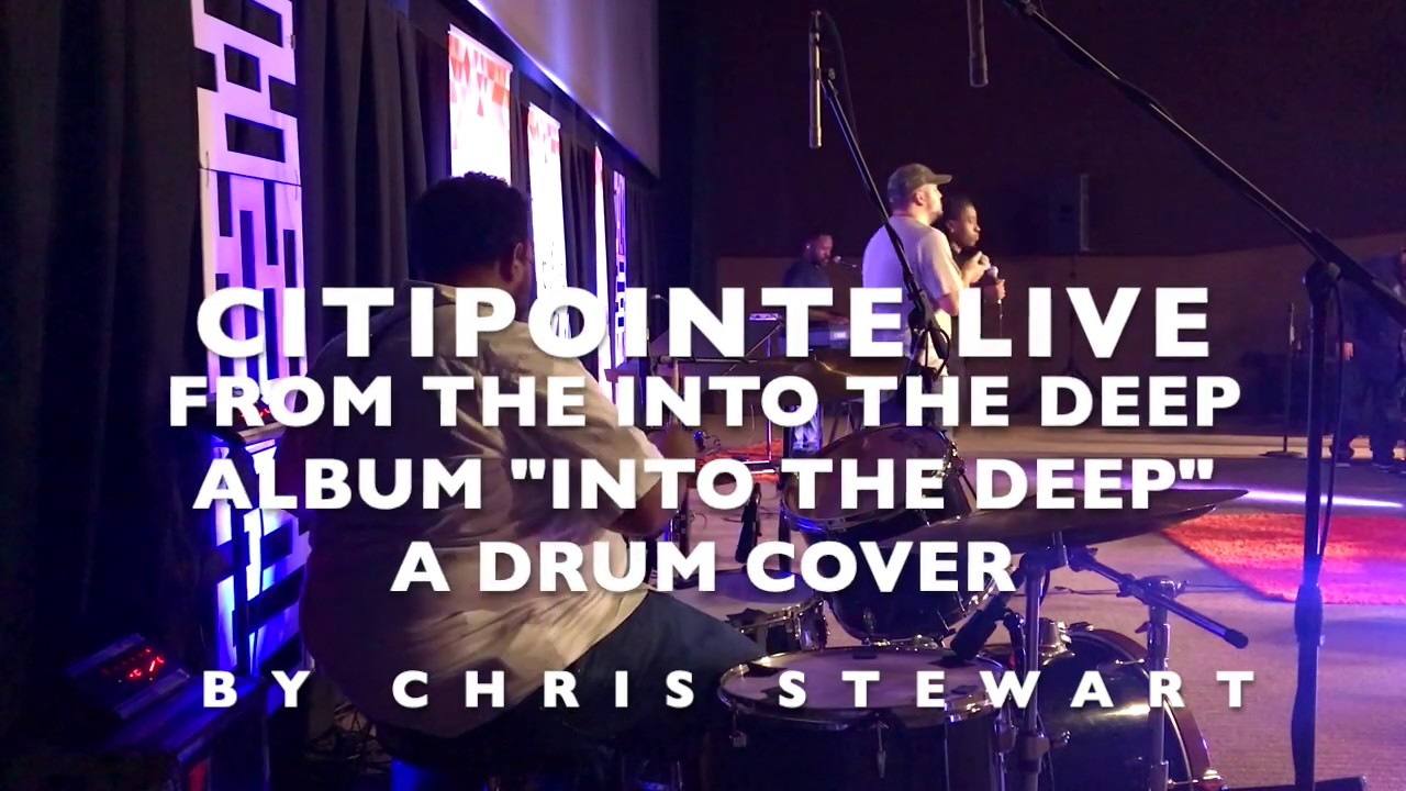 Citipointe Live - Into The Deep - Drum Cover by Chris Stewart - YouTube