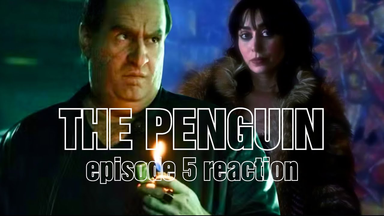 The Penguin: Episode 5 Reaction w/ SPOILERS!!! - YouTube