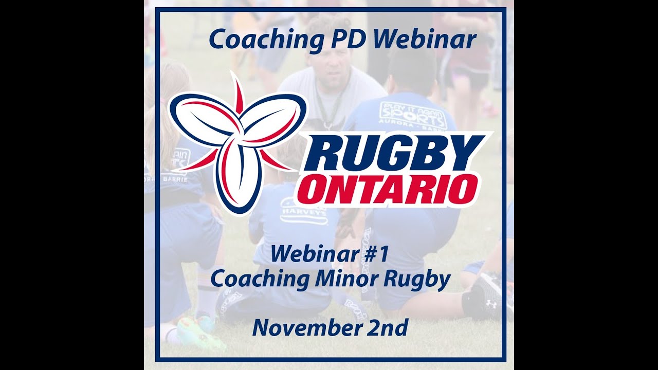 2022 Coaching PD Webinar #1 - Coaching Minor Rugby - YouTube