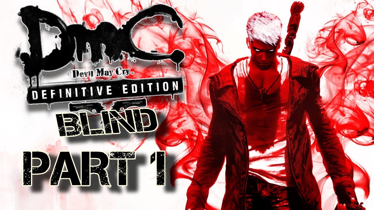 DMC Devil May Cry (Reboot) {Blind} - {Session #1} - YouTube
