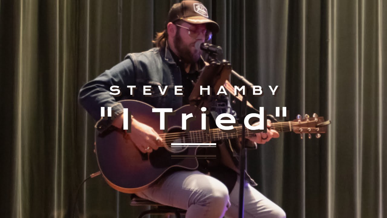 "I Tried" - Steve Hamby - YouTube
