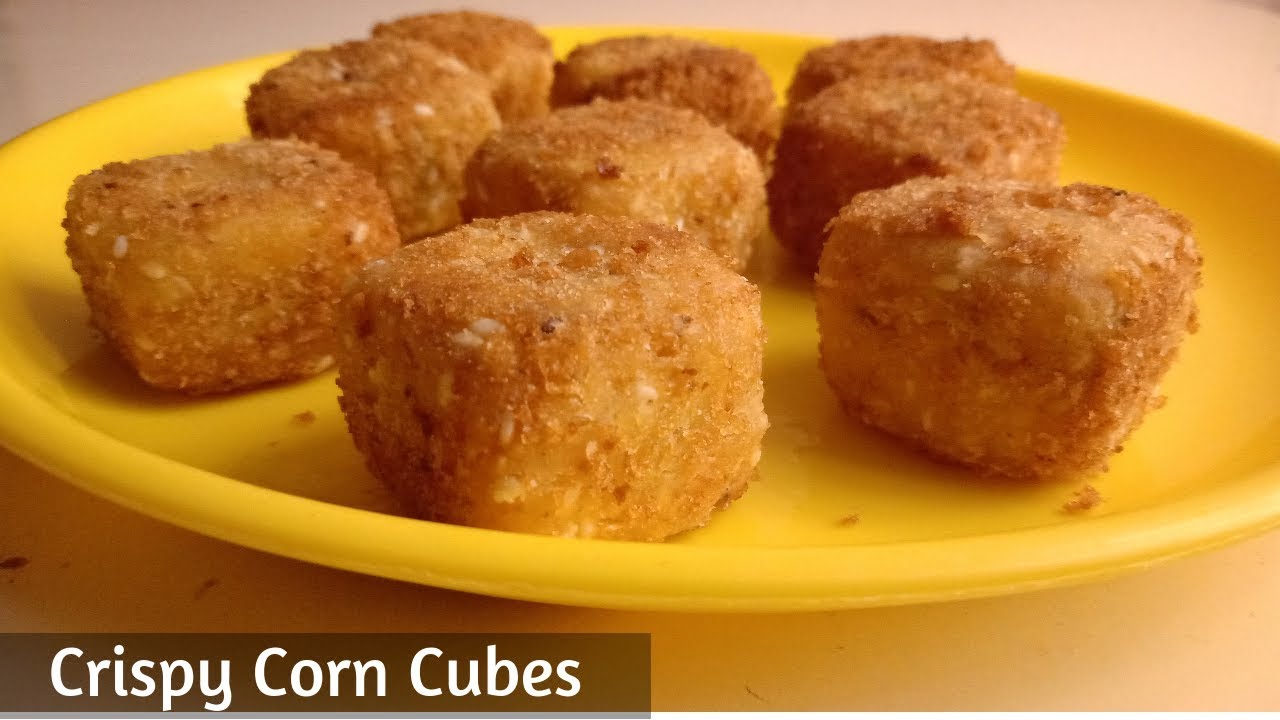 Crispy Corn Cubes Recipe (Tea time Snacks) - YouTube