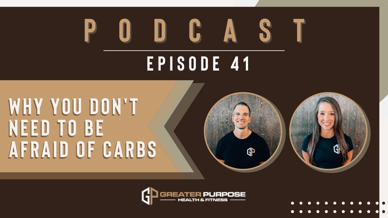 Episode 41: Why You Don't Need to Be Afraid of Carbs! - YouTube