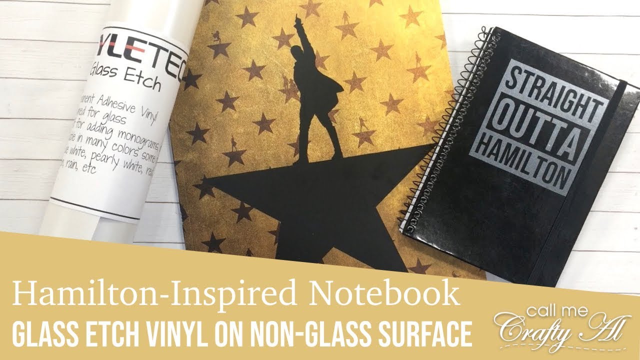 Hamilton Inspired Notebook using Glass Etch Vinyl - YouTube