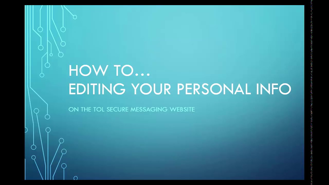 Editing your info in TOL Secure Messaging - YouTube