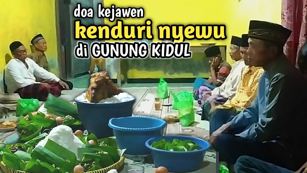 Islam kejawen di gunung kidul//tradisi kenduri nyewu,mbh kaum ngecakke ...