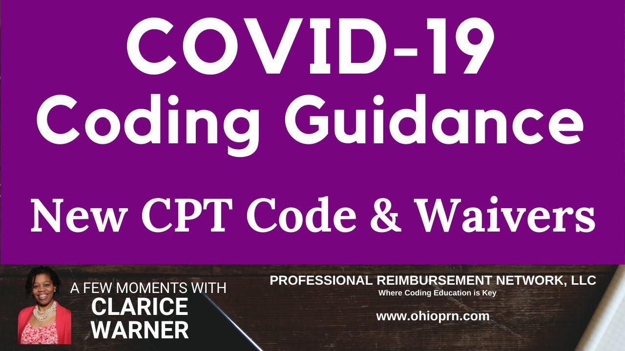 COVID 19 Coding News | CPT Codes and Waivers - YouTube