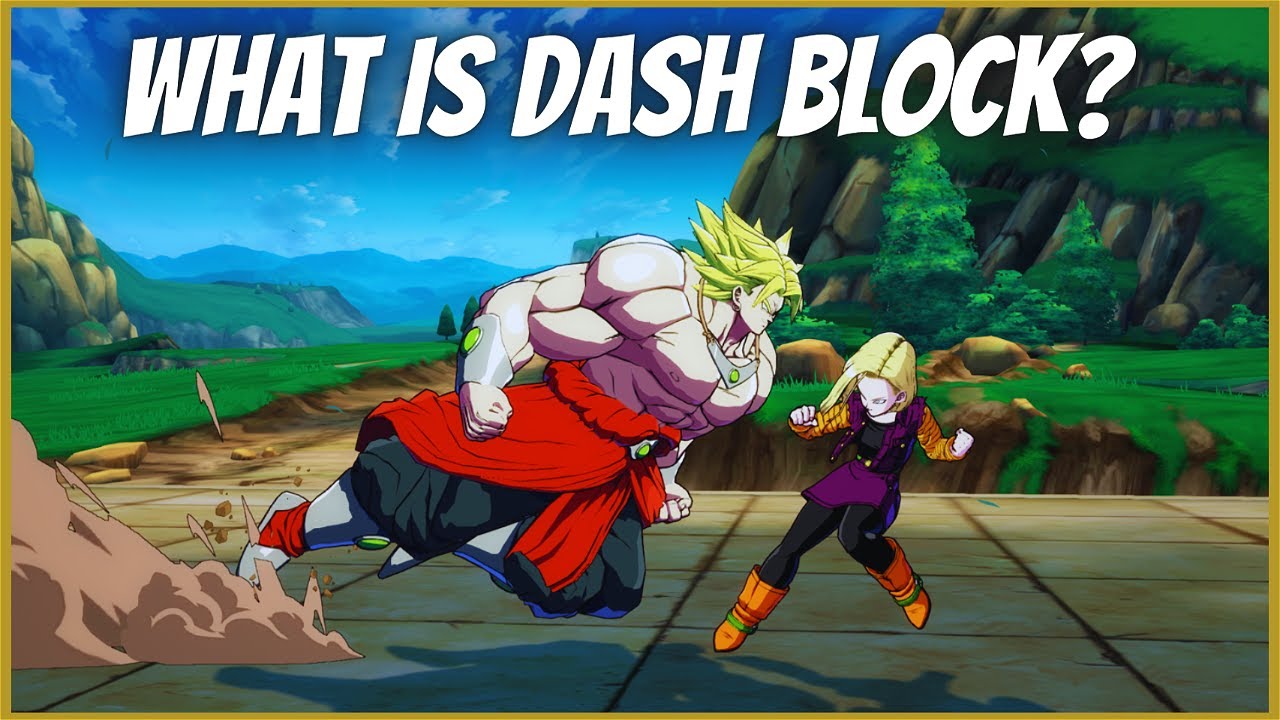 DBFZ - WHAT IS DASH BLOCK? #dbfz - YouTube