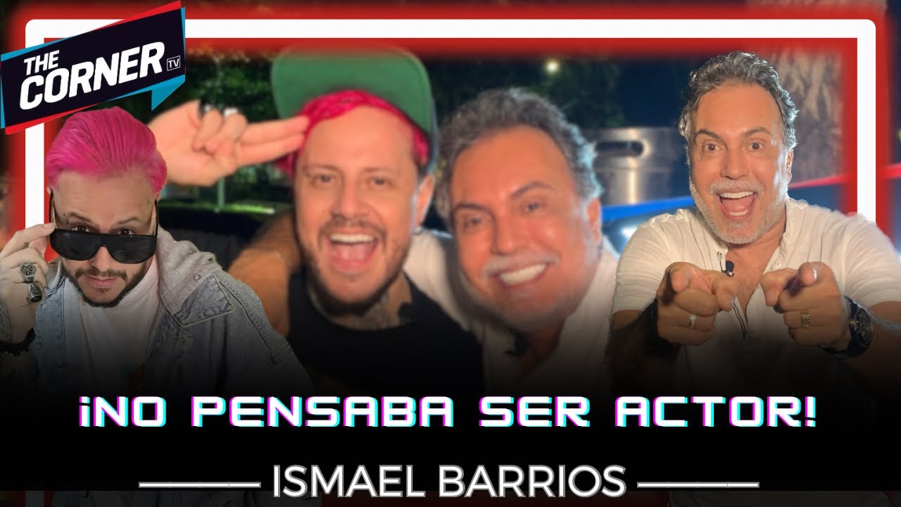 ISMAEL BARRIOS : NO PENSABA SER ACTOR (Entrevista) - YouTube