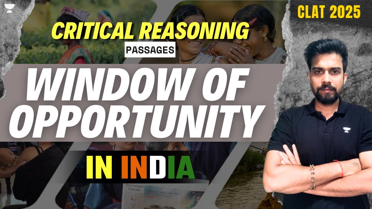 CLAT 2025 | Critical Reasoning | Window of Opportunities in INDIA ...