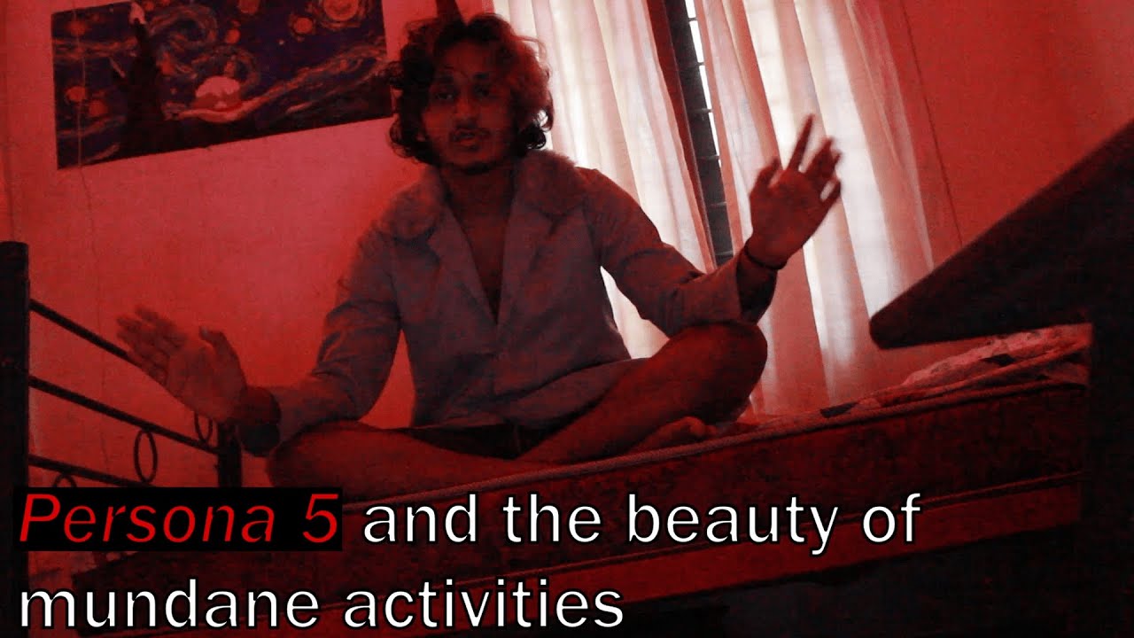 Persona 5 and the Beauty of Mundane activities - YouTube