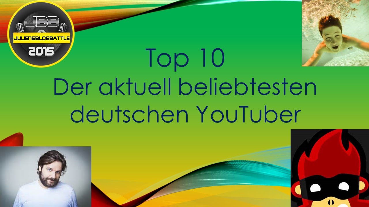 Top 10 der aktuell beliebtesten deutschen YouTuber (August 2015) - YouTube