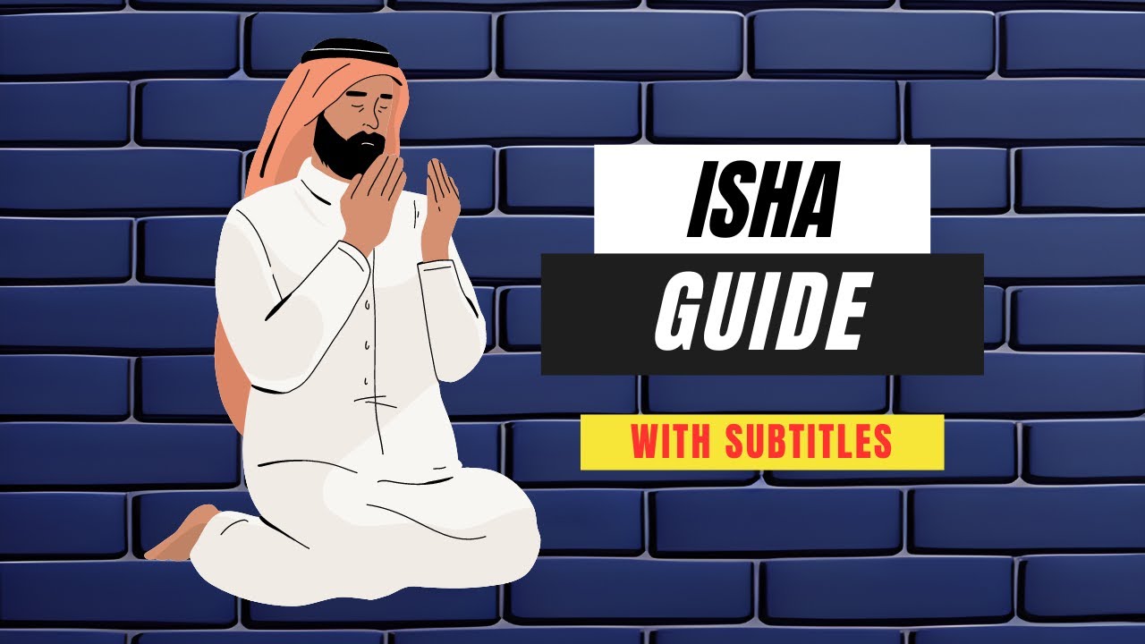Beginner's Guide to Isha Prayer - Men - YouTube