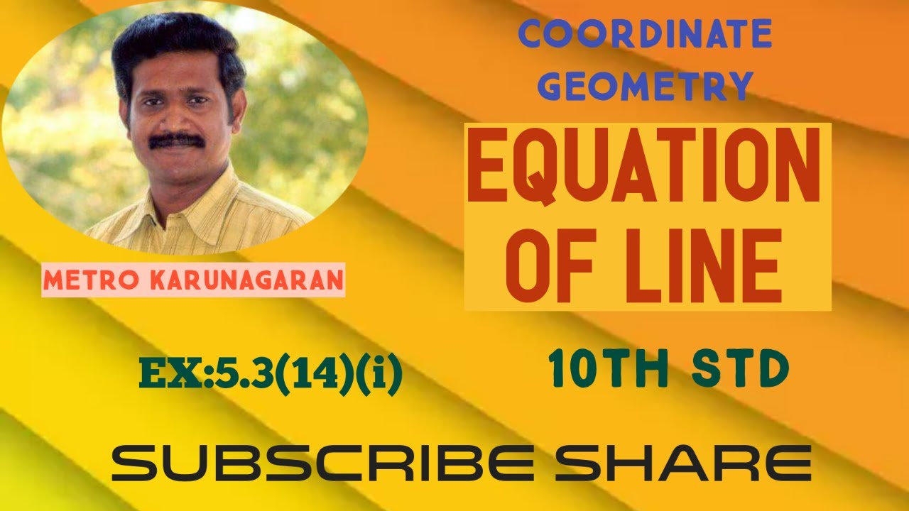 10th STD MATHS EX 5 3 14 i Find The Equation Of A Straight Line 10th-std-maths-ex-5-3-14-i-find-the-equation-of-a-straight-line