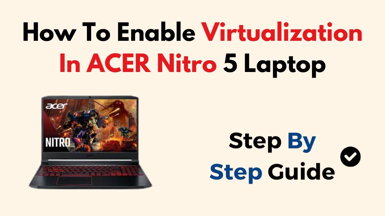 How To Enable Virtualization In ACER Nitro 5 Laptop - YouTube