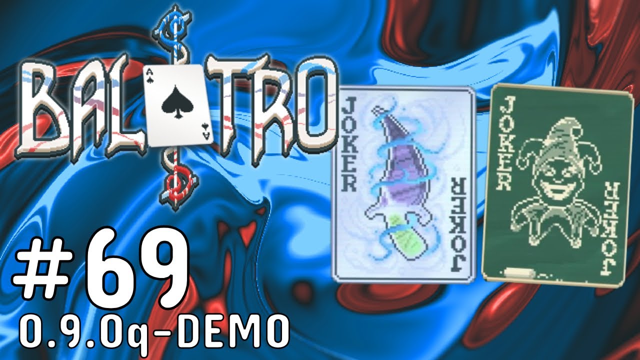An Extremely Critical Dagger Arrangement | Balatro #69 (V.0.9.0q-DEMO ...