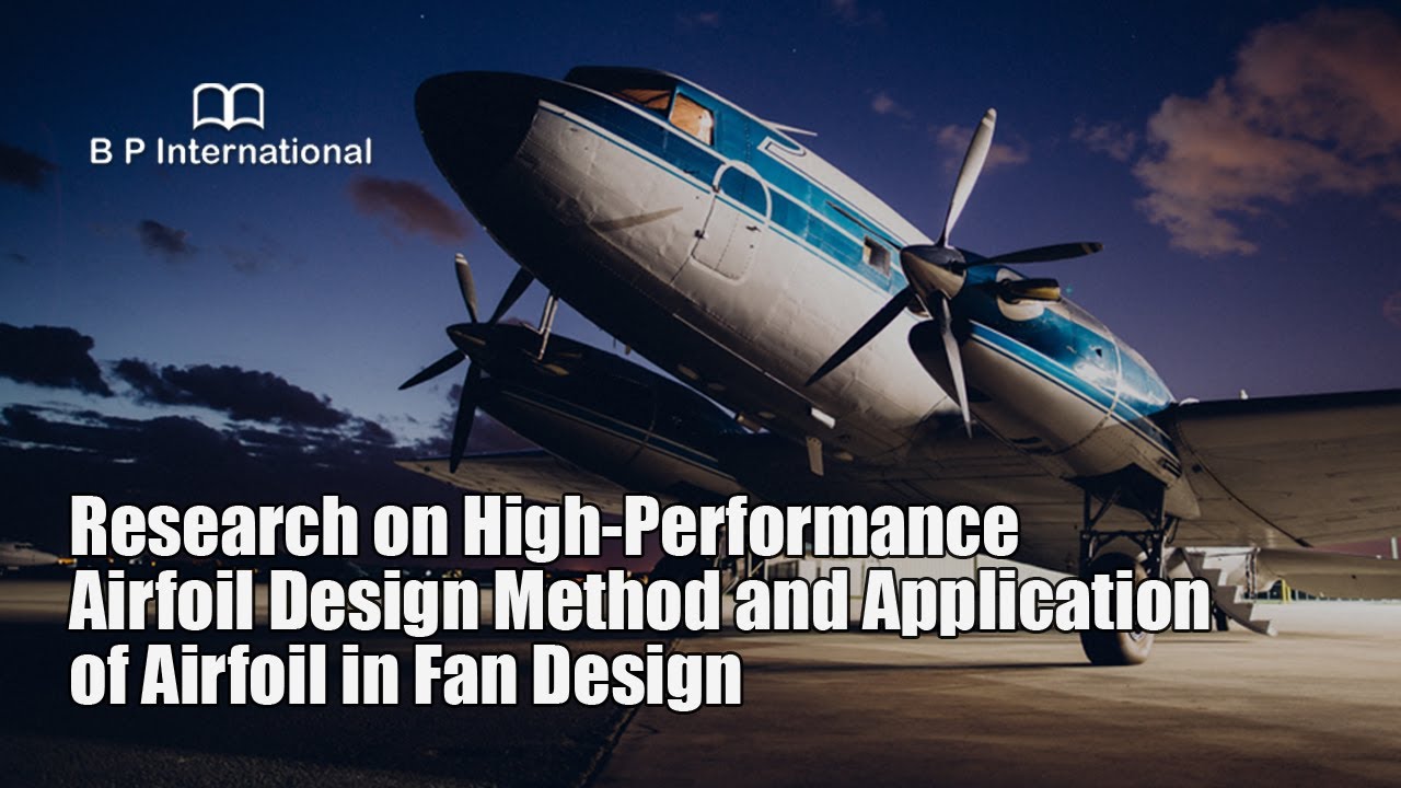 Research on High-Performance Airfoil Design Method and Application of ...