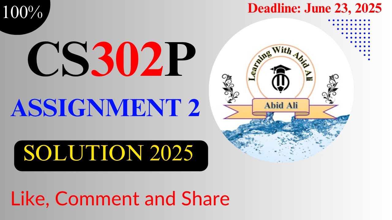 #CS302P #Assignment #2 | CS302P Assignment 2 Solution 2025 - YouTube